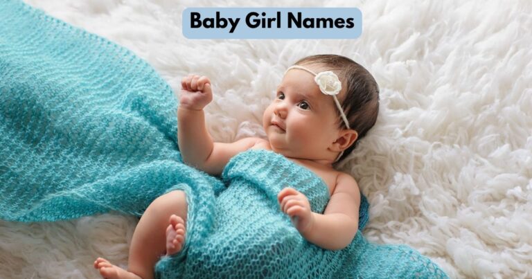 200 Baby Girl Names for 2026 (With Beautiful Meanings)